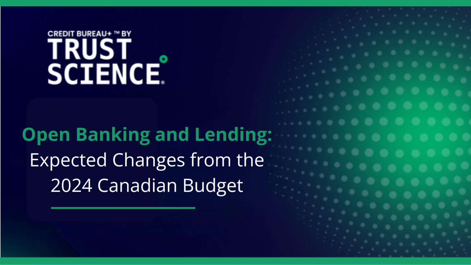 Open Banking and Lending: Expected Changes from the 2024 Canadian Budget