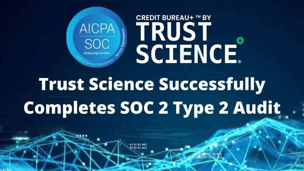 Trust Science® Successfully Completes SOC2 Type 2 Audit