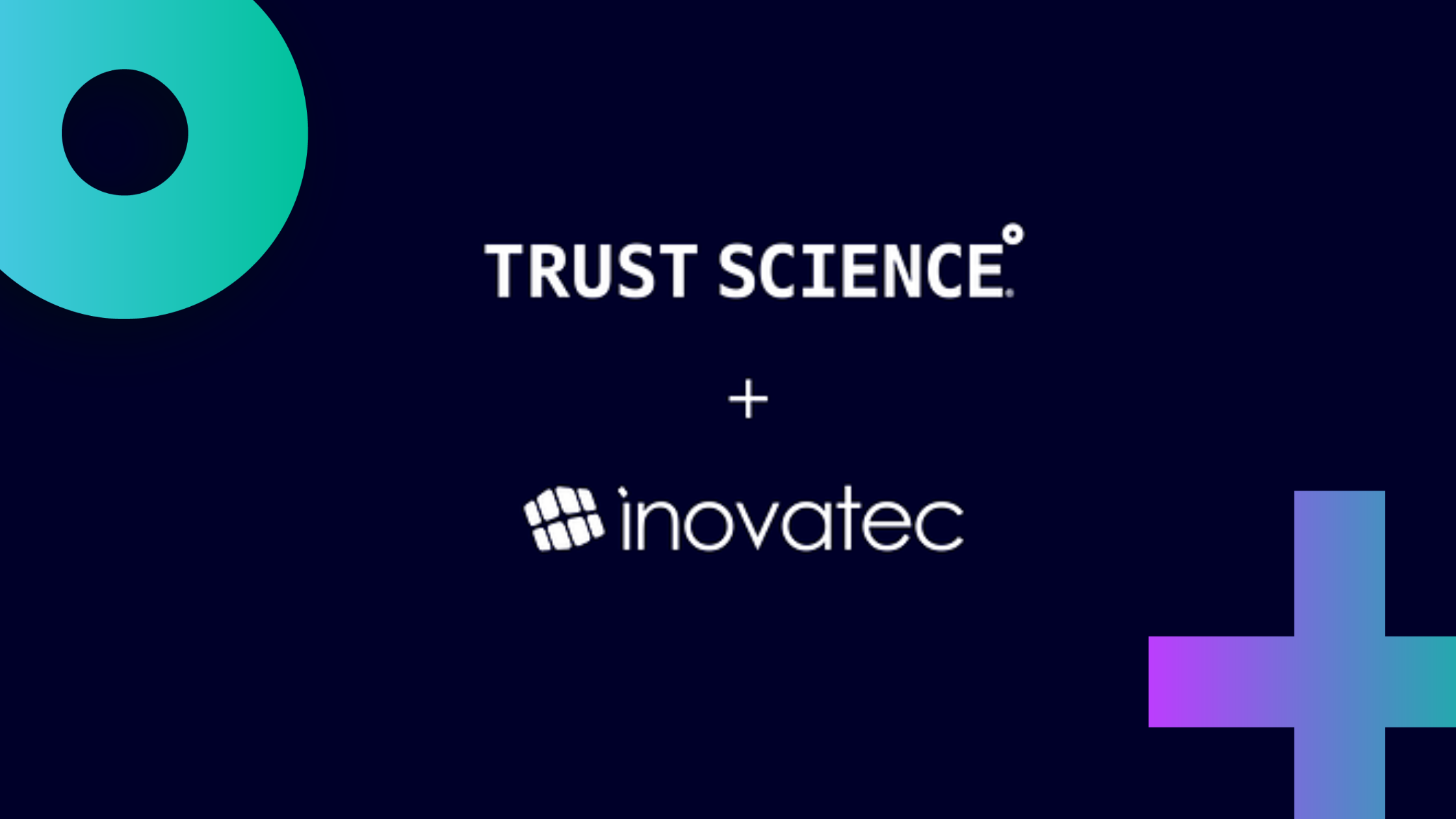 Trust Science® and Inovatec Systems Team Up to Release World’s First ...